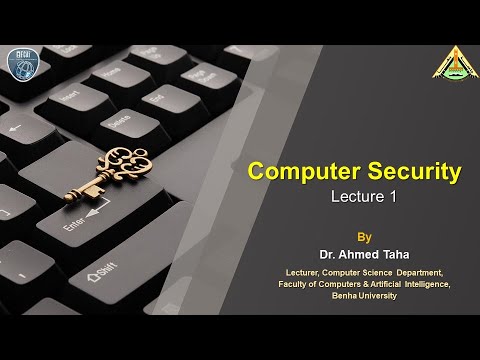 Computer Security: lecture 01 - Overview - YouTube