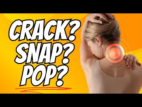 Why Does My Neck Crack, Snap, Pop?  Dangerous? Is it Harmful?