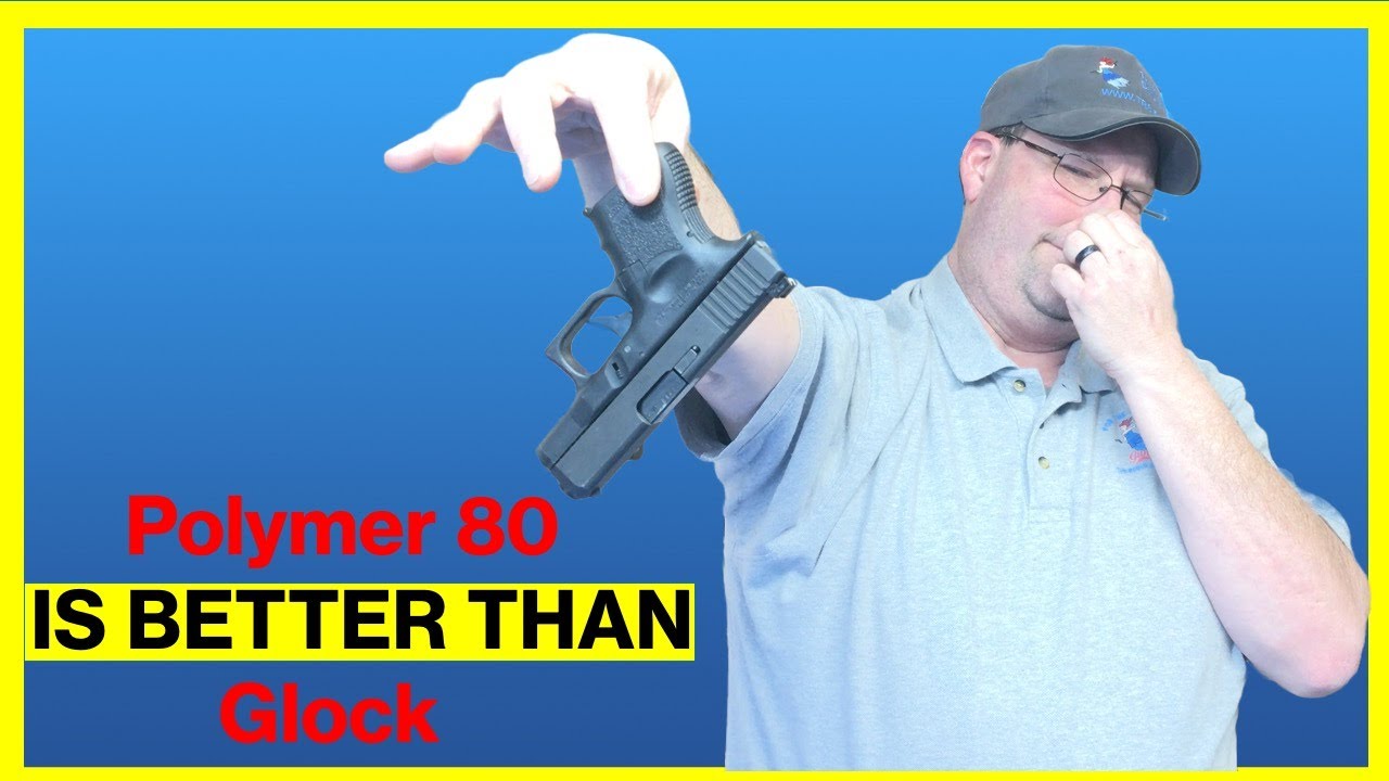 🔫 5 Reasons Why A Polymer 80 Build Beats A Glock 💥 - YouTube