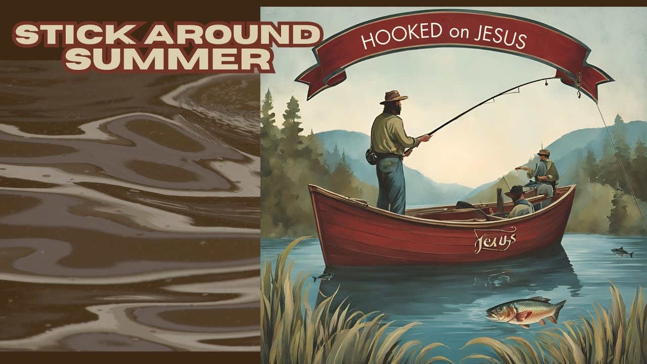 Get Hooked on Jesus | Pt 7 | Pastor Pat Rankin ~ July 21, 2024 - YouTube