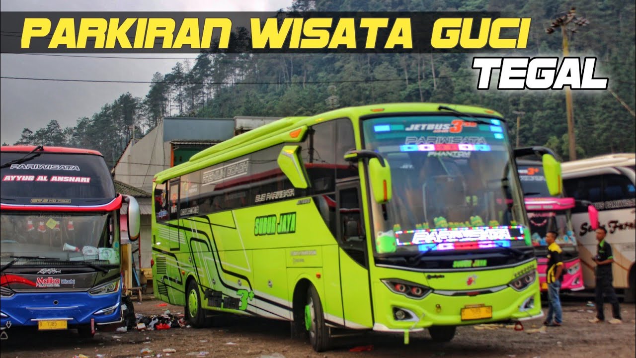banyak bus keren!! parkiran wisata guci tegal || subur jaya phantom ...