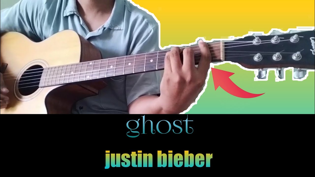 ghost-justin bieber| tutorial gitar mudah cord/lirik - YouTube