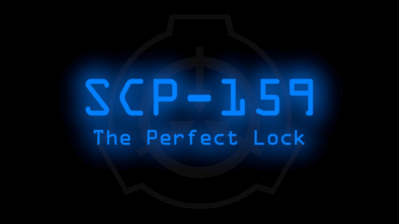SCP-159 - The Perfect Lock - YouTube