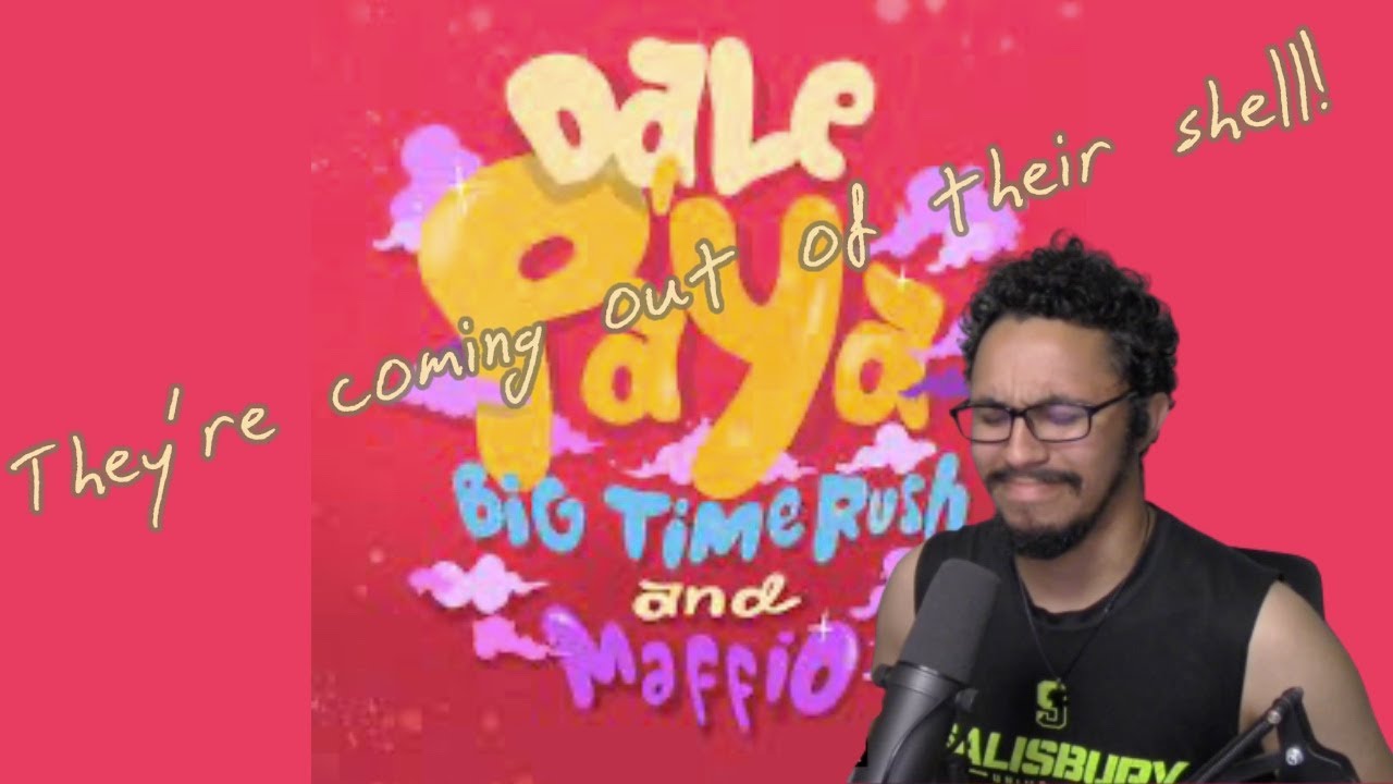 Big Time Rush - Dale Pa Ya (REACTION) - YouTube