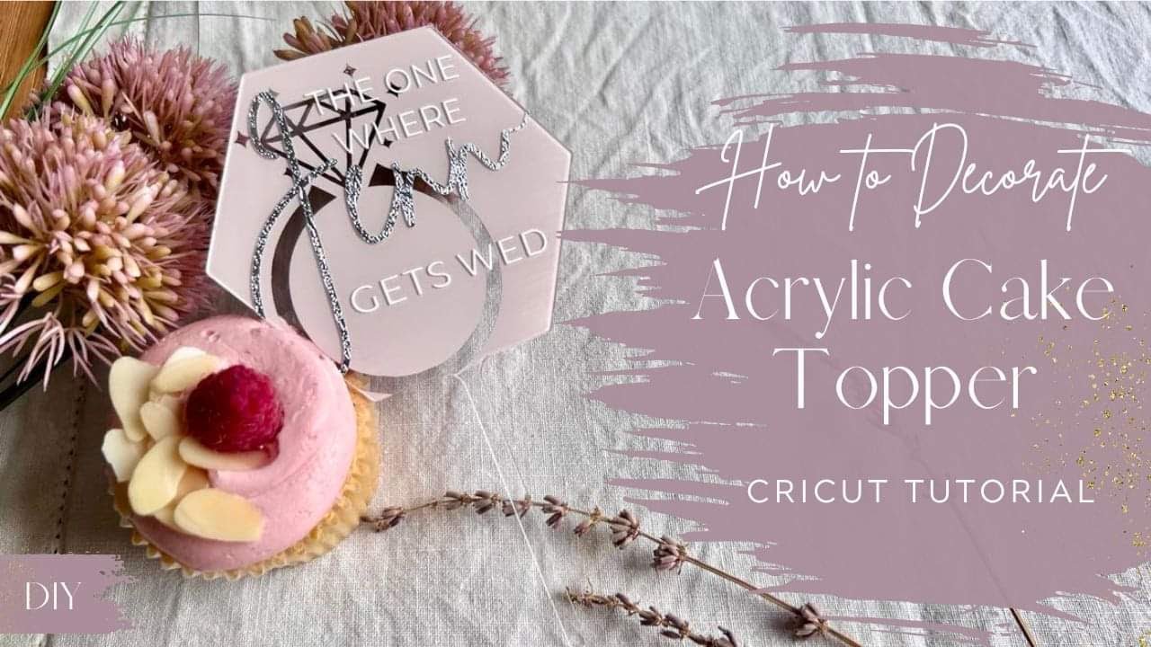 How to make a Cake Topper with Cricut | Tutorial: Design, cut, stencil ...