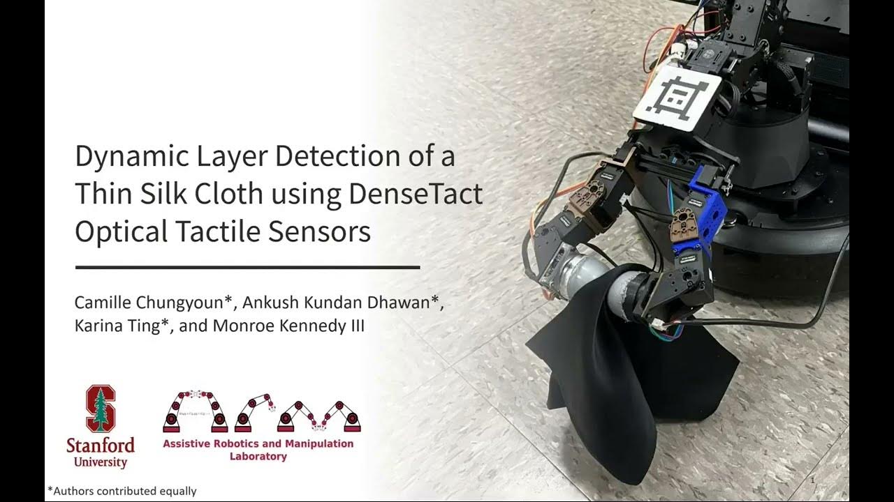 Dynamic Layer Detection of a Thin Silk Cloth using DenseTact Optical Tactile Sensors (ARMLab ...