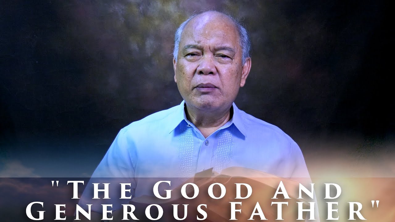 The Good and Generous FATHER - YouTube