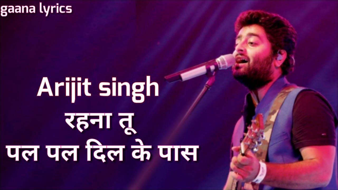 Arijit singh | pal pal dil ke pass - Title song | LYRICS | Parampara ...
