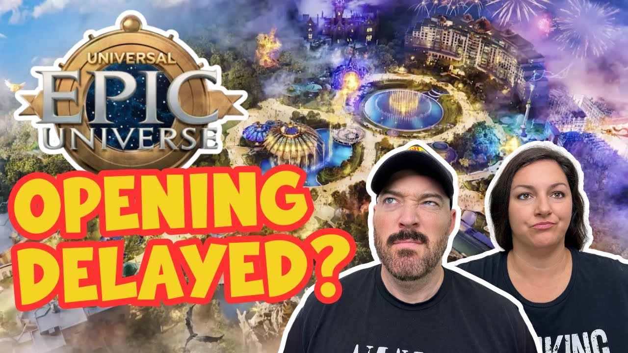 Is The Opening Of Epic Universe Going To Be Delayed? | Epic Universe ...