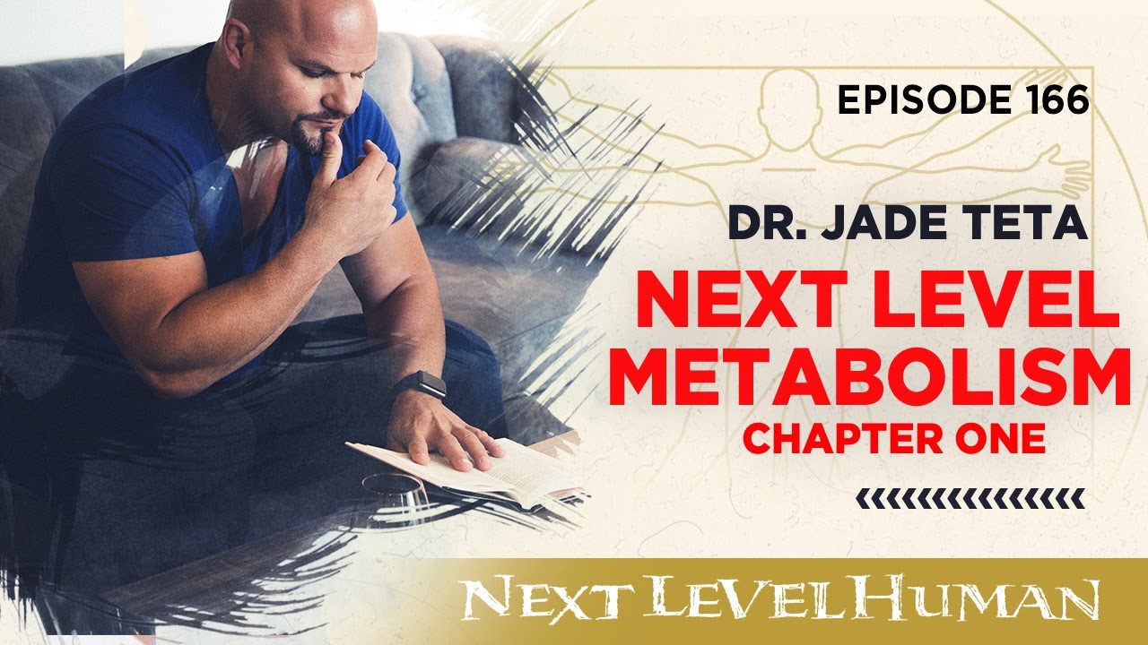 Next Level Metabolism Chapter One – Ep. 166 | Next Level Human Podcast ...