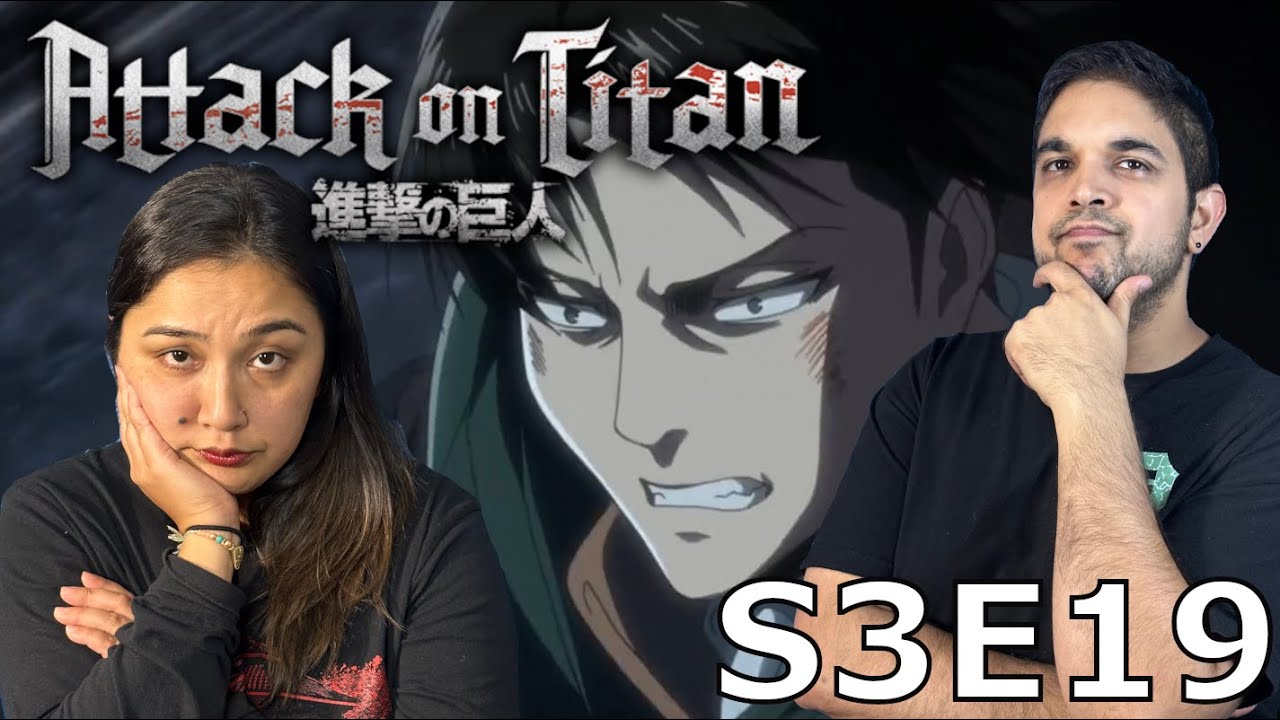 WAITING FOR THIS SINCE SEASON 1! Attack on Titan Reaction | AoT 3X19 ...