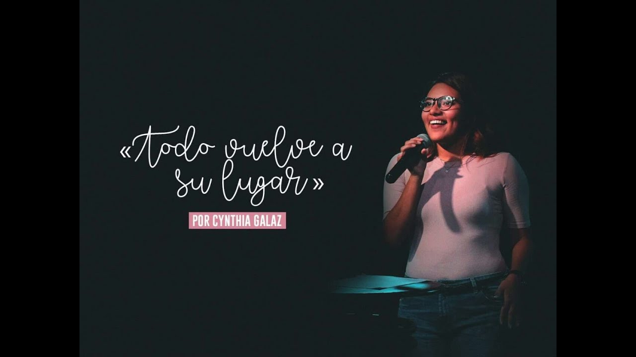 "Todo Vuelve a su Lugar" - Cynthia Galaz - YouTube