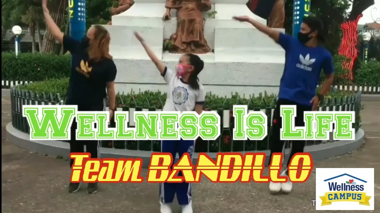 WELLNESS IS LIFE | WELLNESS 2021 | WELLNESS DANCERCISE | TEAM BANDILLO ...