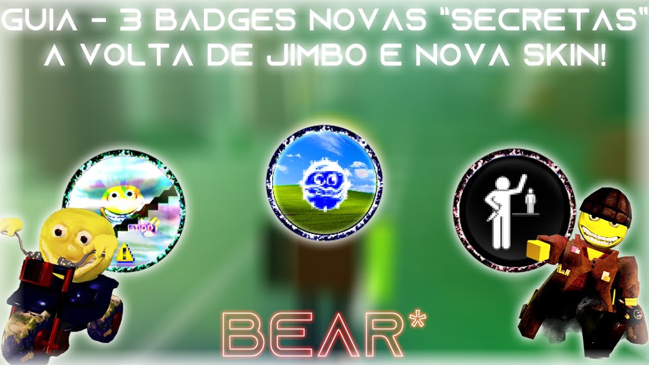 GUIA - 3 Badges novas "secretas" | Jimbo voltou + Nova skin | BEAR ...