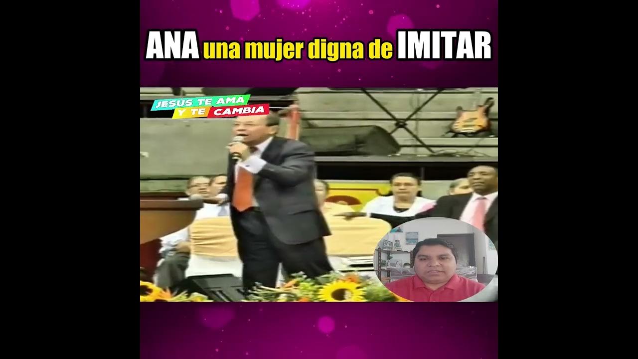 Ana una mujer digna de imitar | Rev. Humberto Henao - YouTube