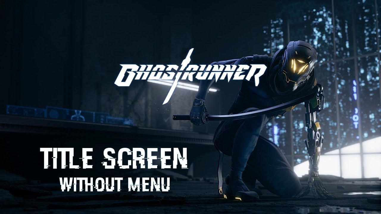 Ghostrunner - Title Screen (Without Menu) - YouTube