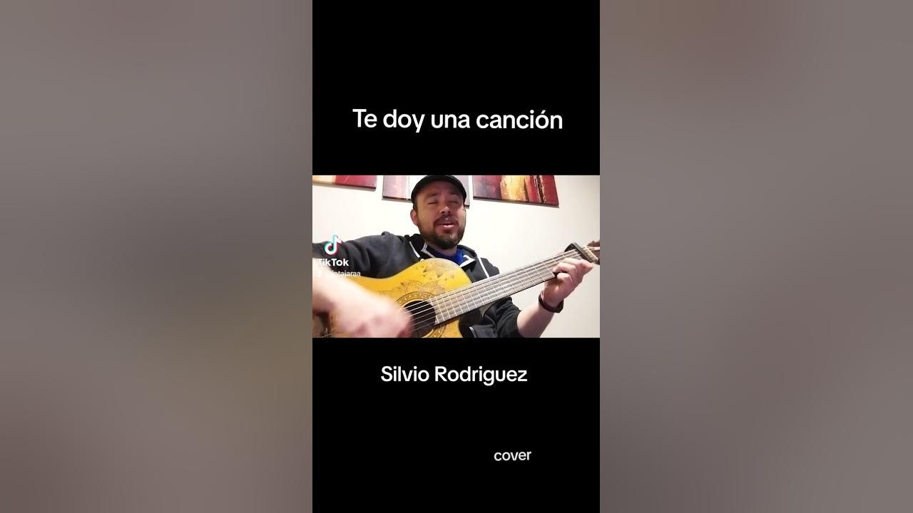 Te doy una canción - Silvio Rodríguez - Cover - YouTube