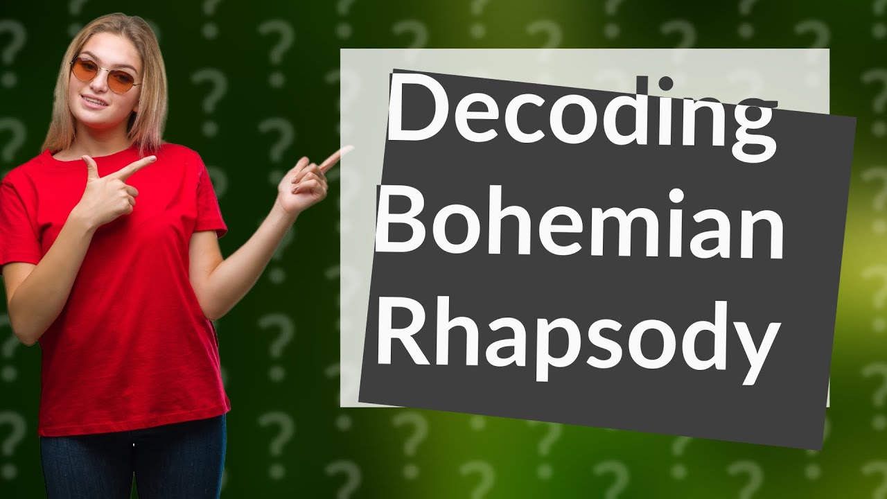 What does Bohemian Rhapsody mean in English? - YouTube