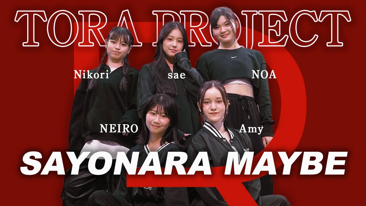 TORA PROJECT「SAYONARA MAYBE／NOMELON NOLEMON」踊ってみた - YouTube