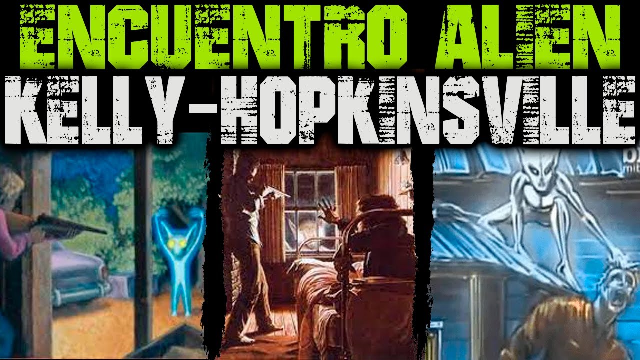 ENCUENTRO ALIEN Kelly Hopkinsville / CRIATURAS HOSTILES - YouTube