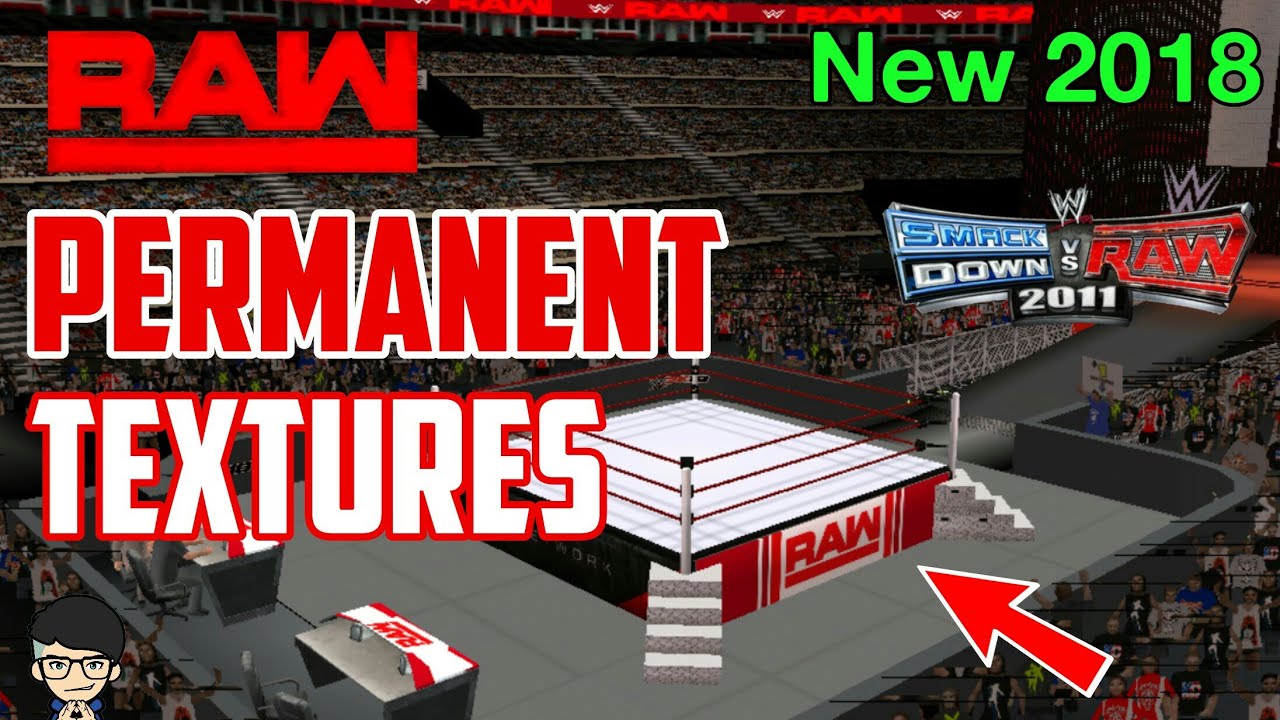 New Raw Arena 2018 Permanent Textures for wwe svr 2011/ 2k19 for PSP by ...