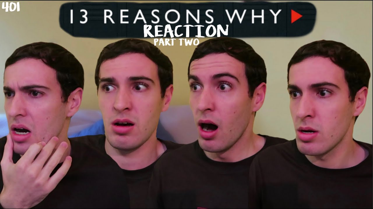 13 REASONS WHY REACTION // 401 'Winter Break' PART TWO - YouTube