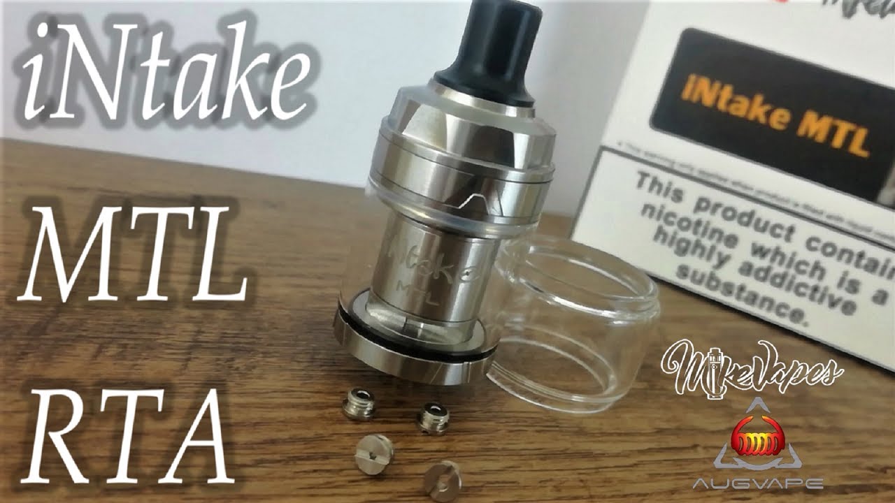 Intake MTL RTA - Augvape / Mike Vapes - YouTube