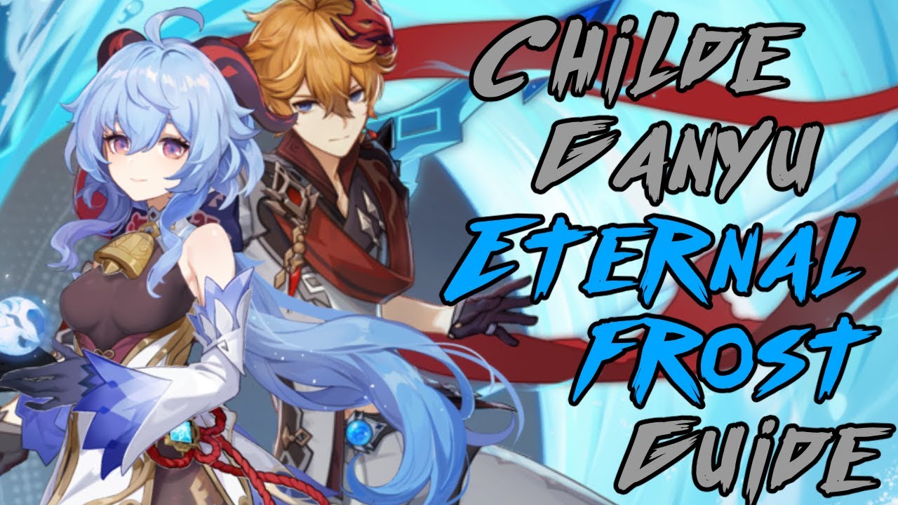 Childe & Ganyu Freeze Guide | PERMANENT FREEZE | Genshin Impact Guide ...