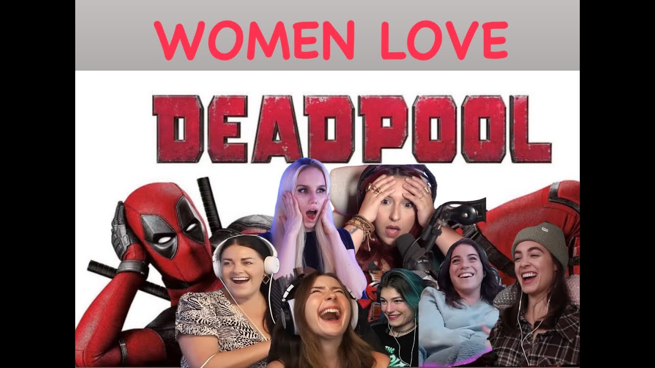 Women Love Deadpool Compilation - YouTube