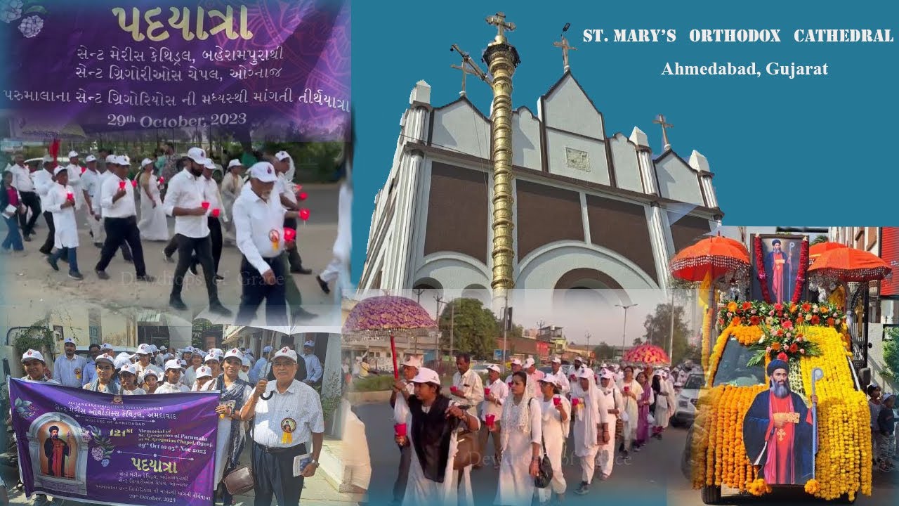 Parumala Padayathra | St. Mary's Orthodox Cathedral Ahmedabad Gujarat ...