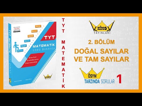 2. Bölüm DOĞAL SAYILAR VE TAM SAYILAR ÖSYM Tarzında Sorular - 1