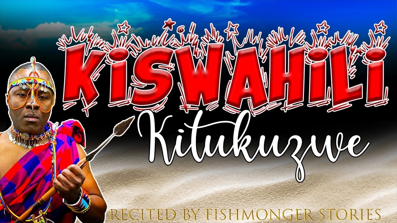 KISWAHILI KITUKUZWE YouTube kiswahili-kitukuzwe-youtube