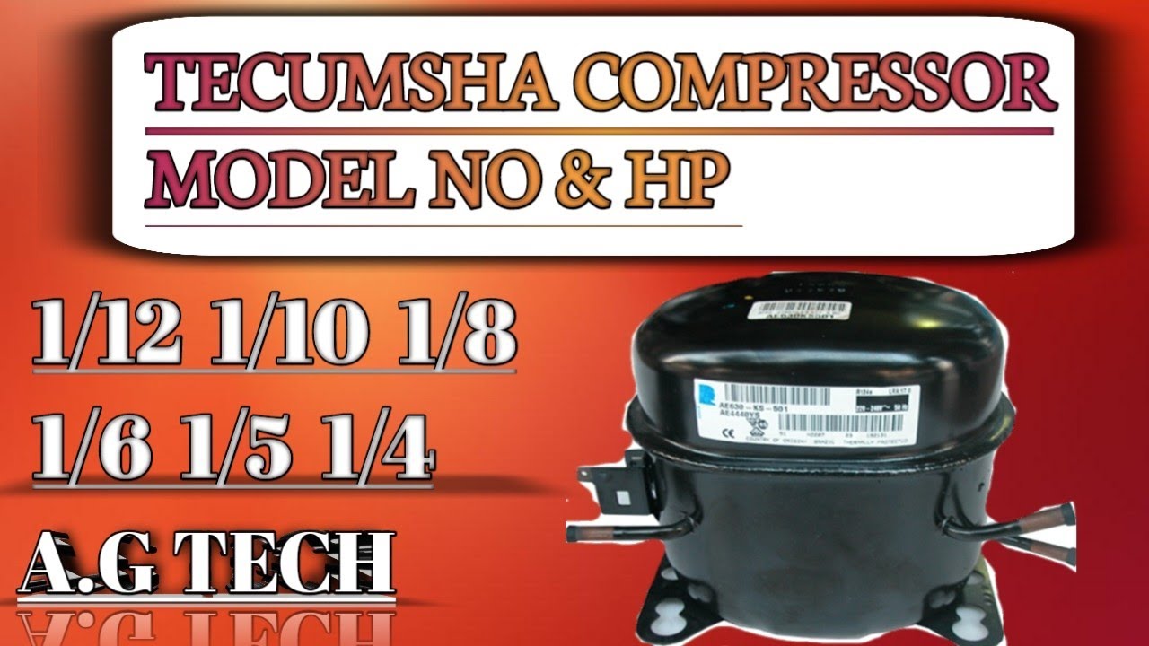 Tecumsha compressor all hp codes / A.G TECH - YouTube