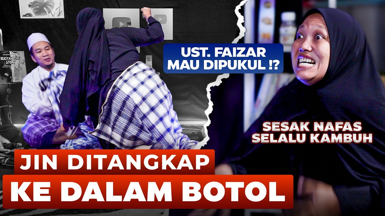 JIN DITANGKAP KE DALAM BOTOL | SESAK NAFAS SELALU KAMBUH! - YouTube
