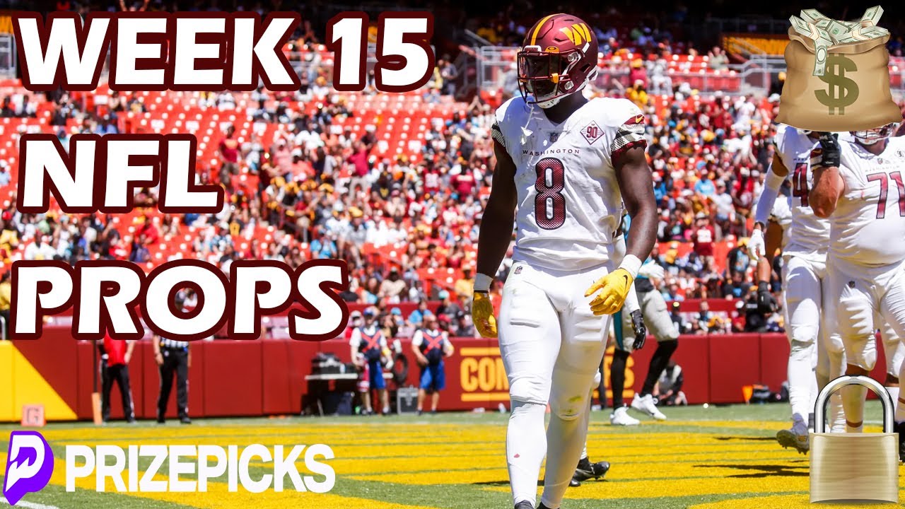 PRIZEPICKS NFL PICKS | WEEK 15 | NFL PLAYER PROPS PICKS | NFL PROPS ...