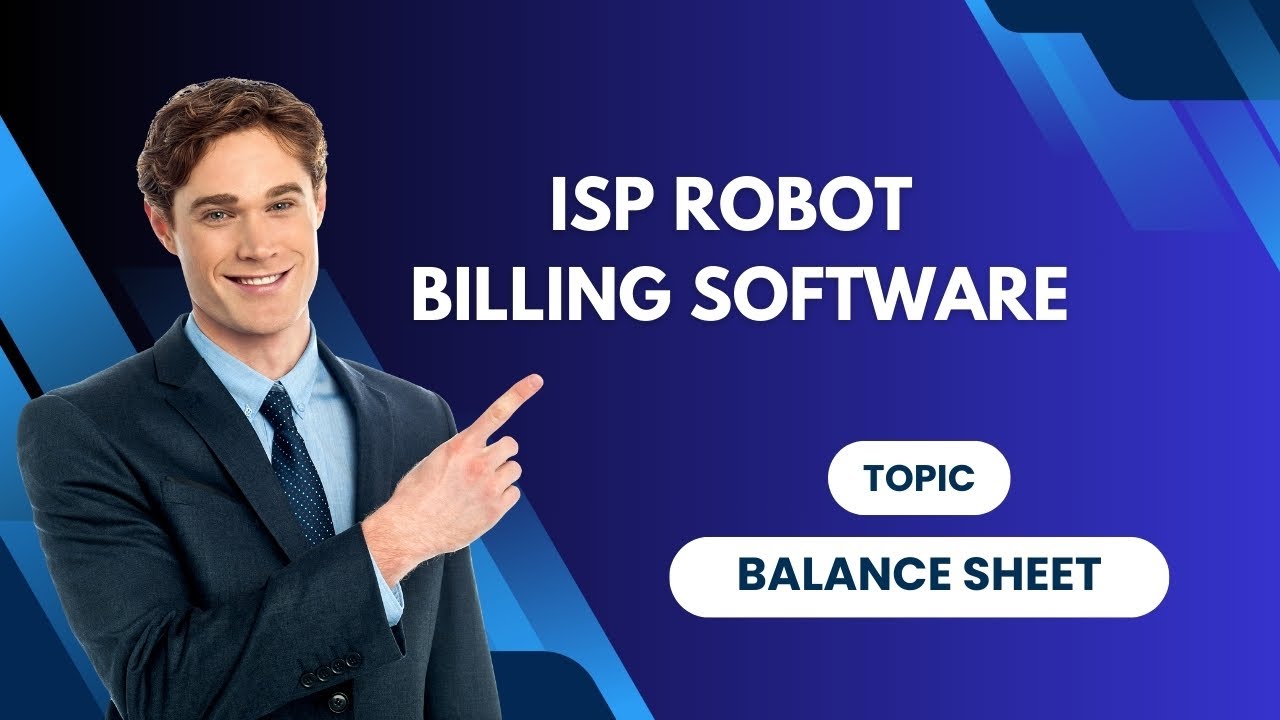 ISP Robot Billing Software Demo | Balance Sheet | ISP Billing Software ...