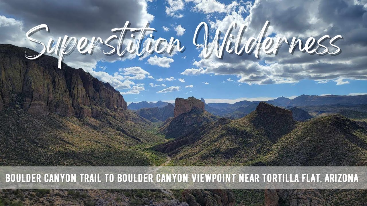 Hiking ARIZONA : Boulder Canyon Trail To Boulder Canyon Viewpoint ...