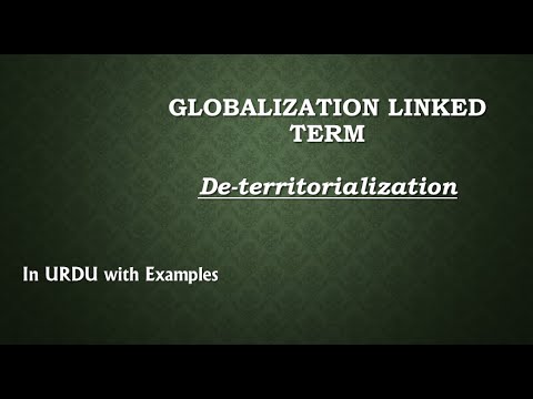 Deterritorialization (Globalization Linked Term) in Urdu with Examples ...