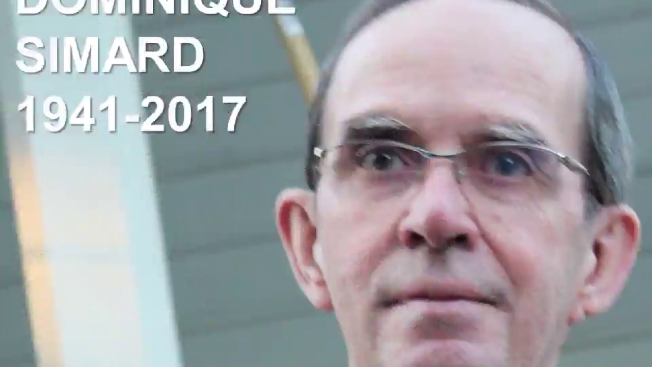 Souvenirs de Dominique Simard - 1941-2017 - YouTube