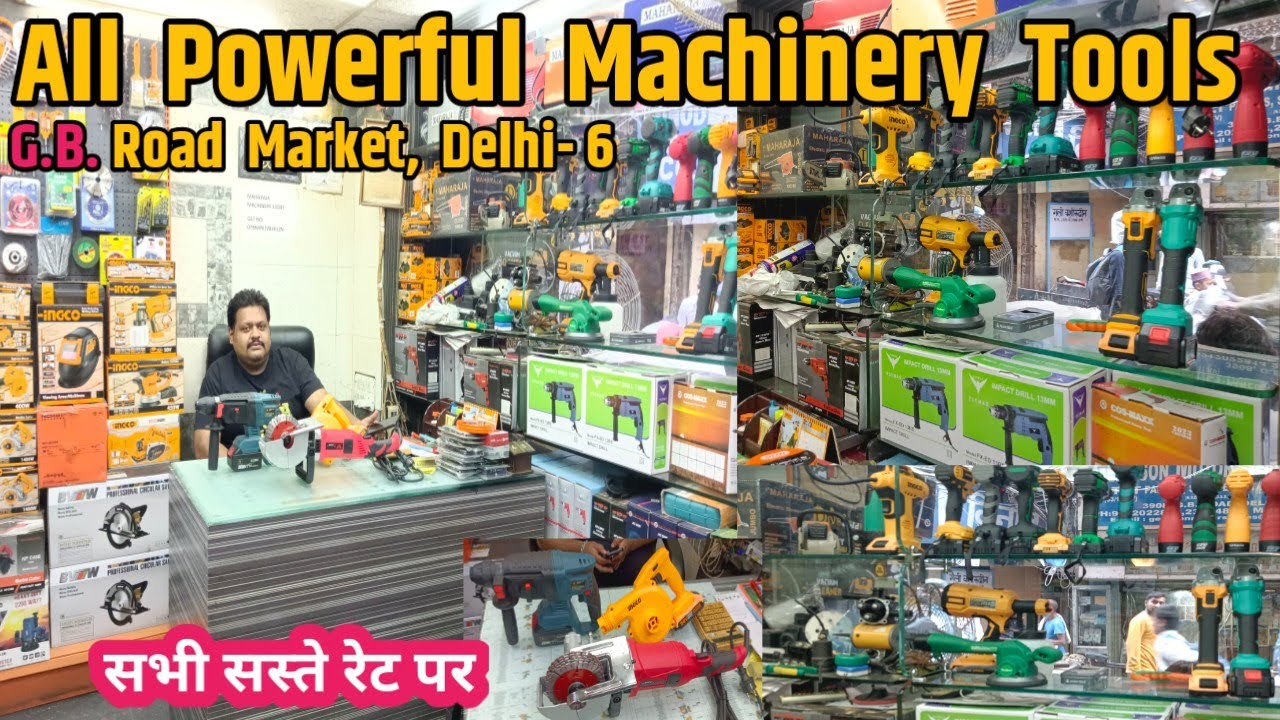 All Types Of Powerful Machinery Tools, G.B Road Delhi -6 - YouTube