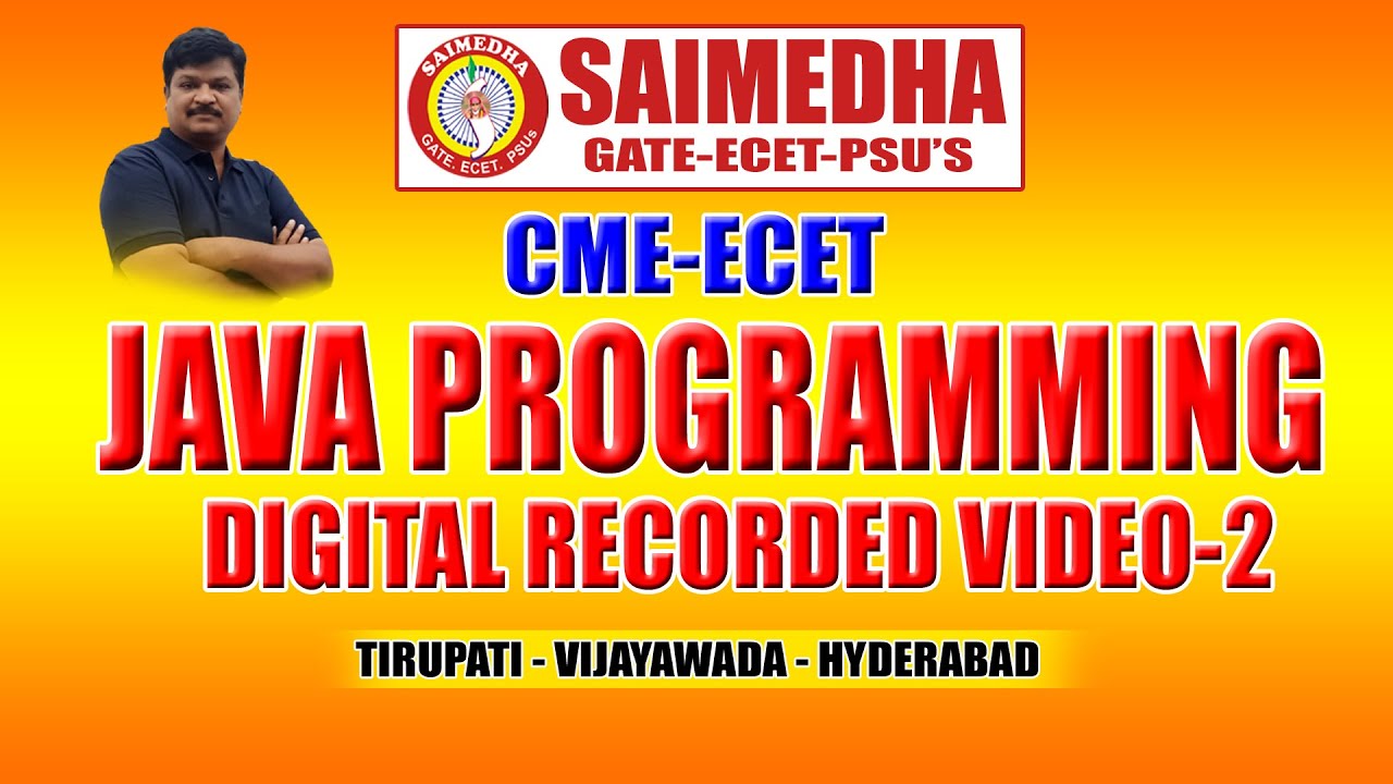 CME ECET-2024 II JAVA PROGRAMMING VIDEO CLASS-2 II SAIMEDHA II ...