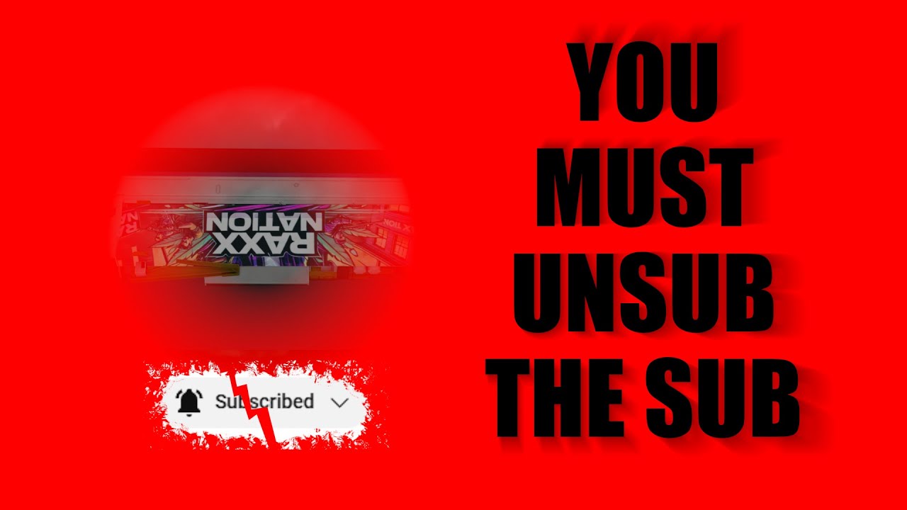 You Must Unsub The Sub - YouTube