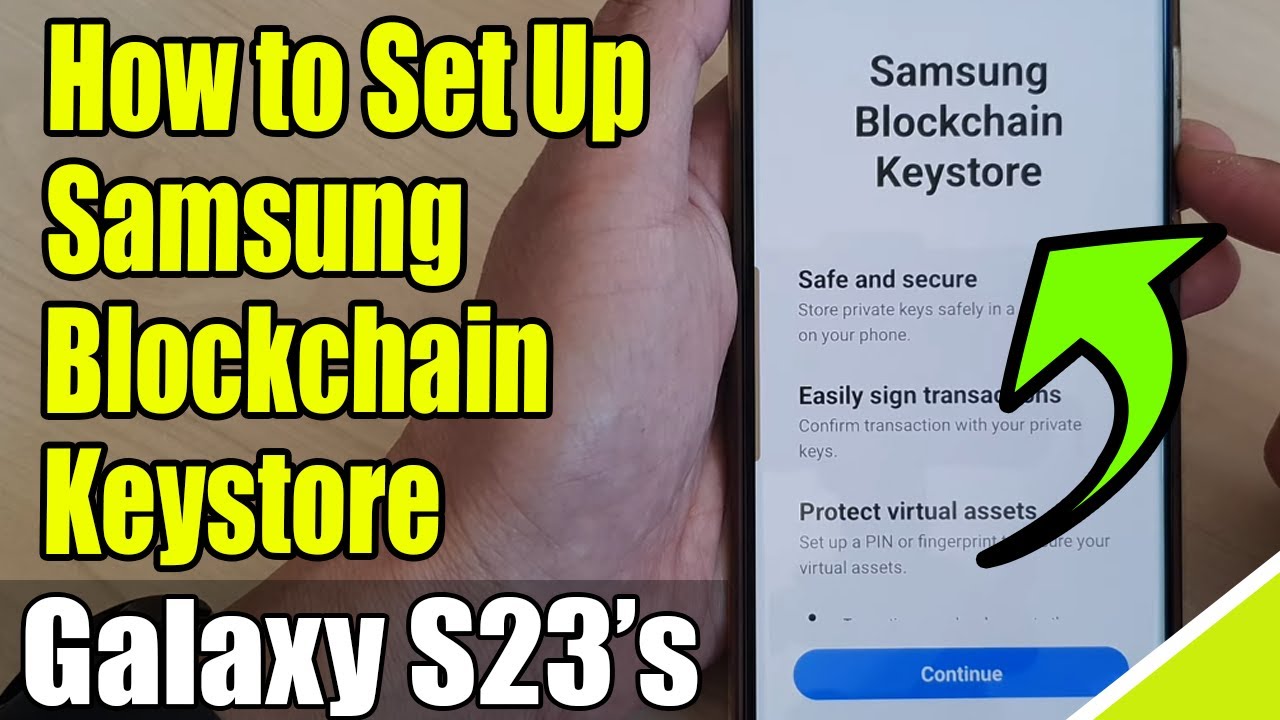 Galaxy S23 S How To Set Up Samsung Blockchain Keystore Youtube