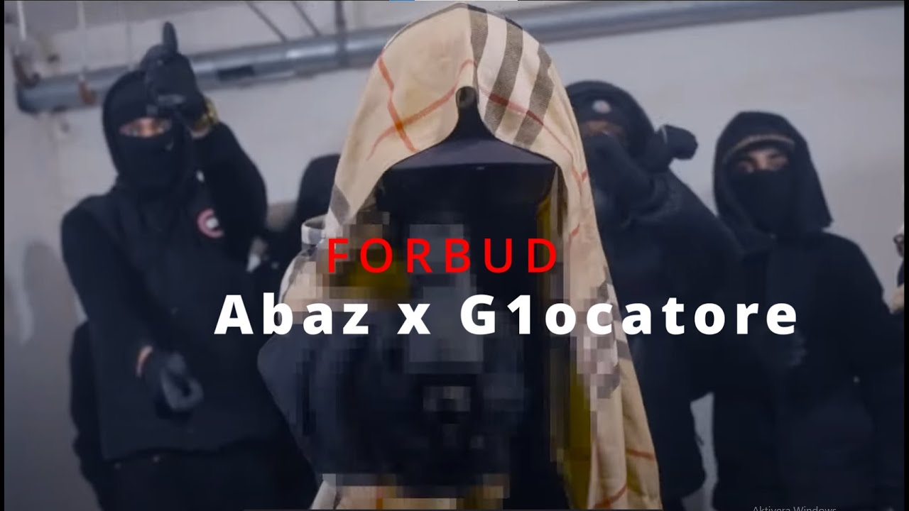 Abaz X G1ocatore (Förbud) - YouTube