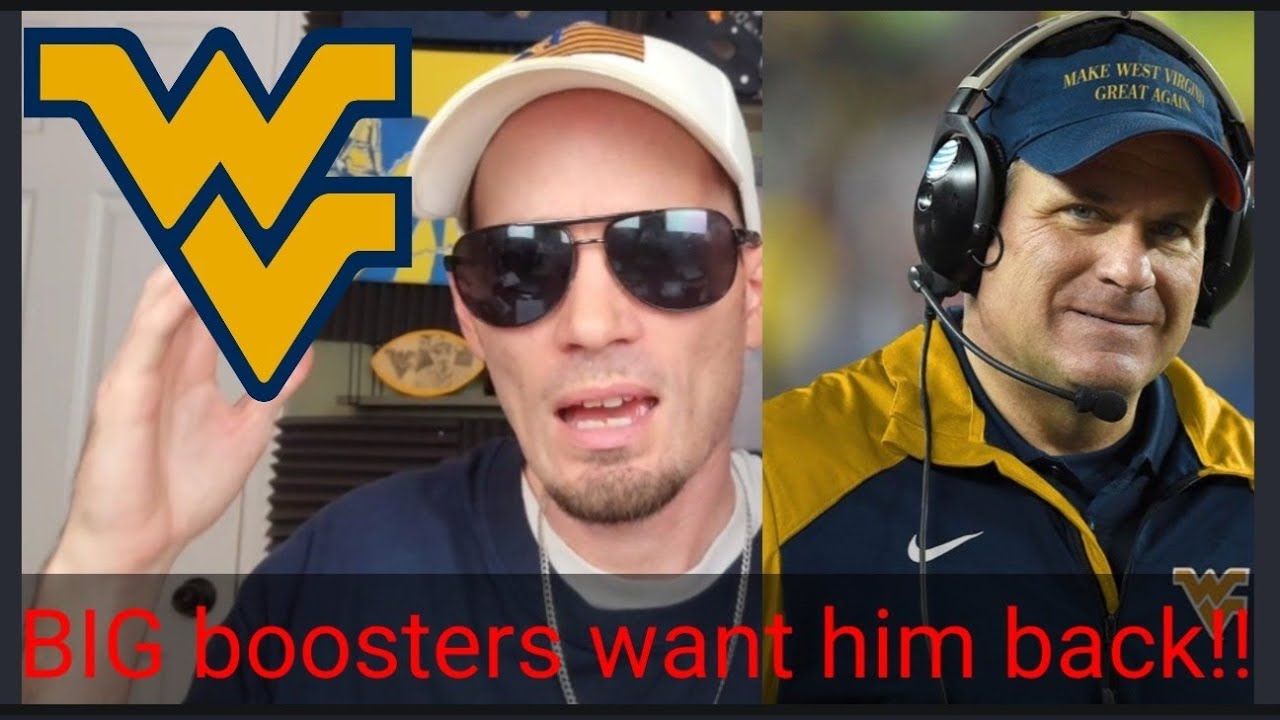 West Virginia bringing back Rich Rodriguez?? Some BIG boosters are ...