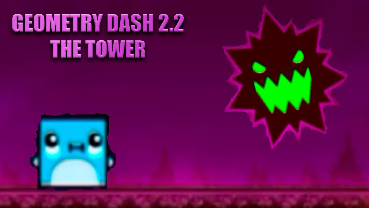 Geometry Dash 2.2 | The TOWER - YouTube