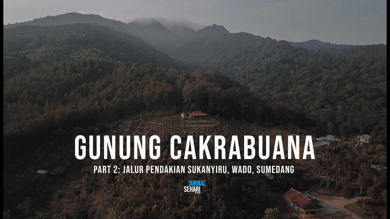 Mendaki Gunung Cakrabuana Jalur Sukanyiru Wado Sumedang Jawa Barat ...