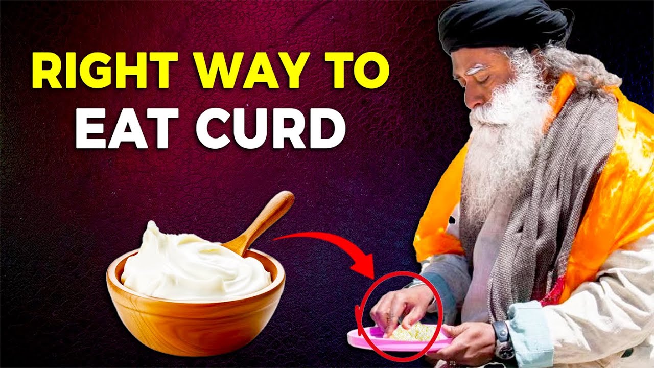Sadhguru | 95% People EAT CURD In WRONG WAY | Sadhguru Darshan - YouTube