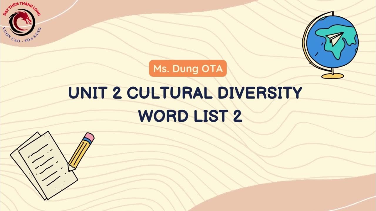 UNIT 2 CULTURAL DIVERSITY WORD LIST 2 - YouTube