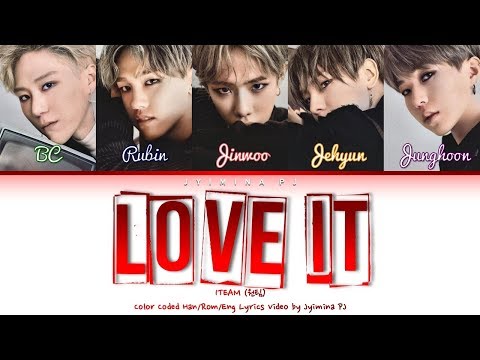 1TEAM (원팀) - 'Love It' Lyrics (Color Coded_Han_Rom_Eng)